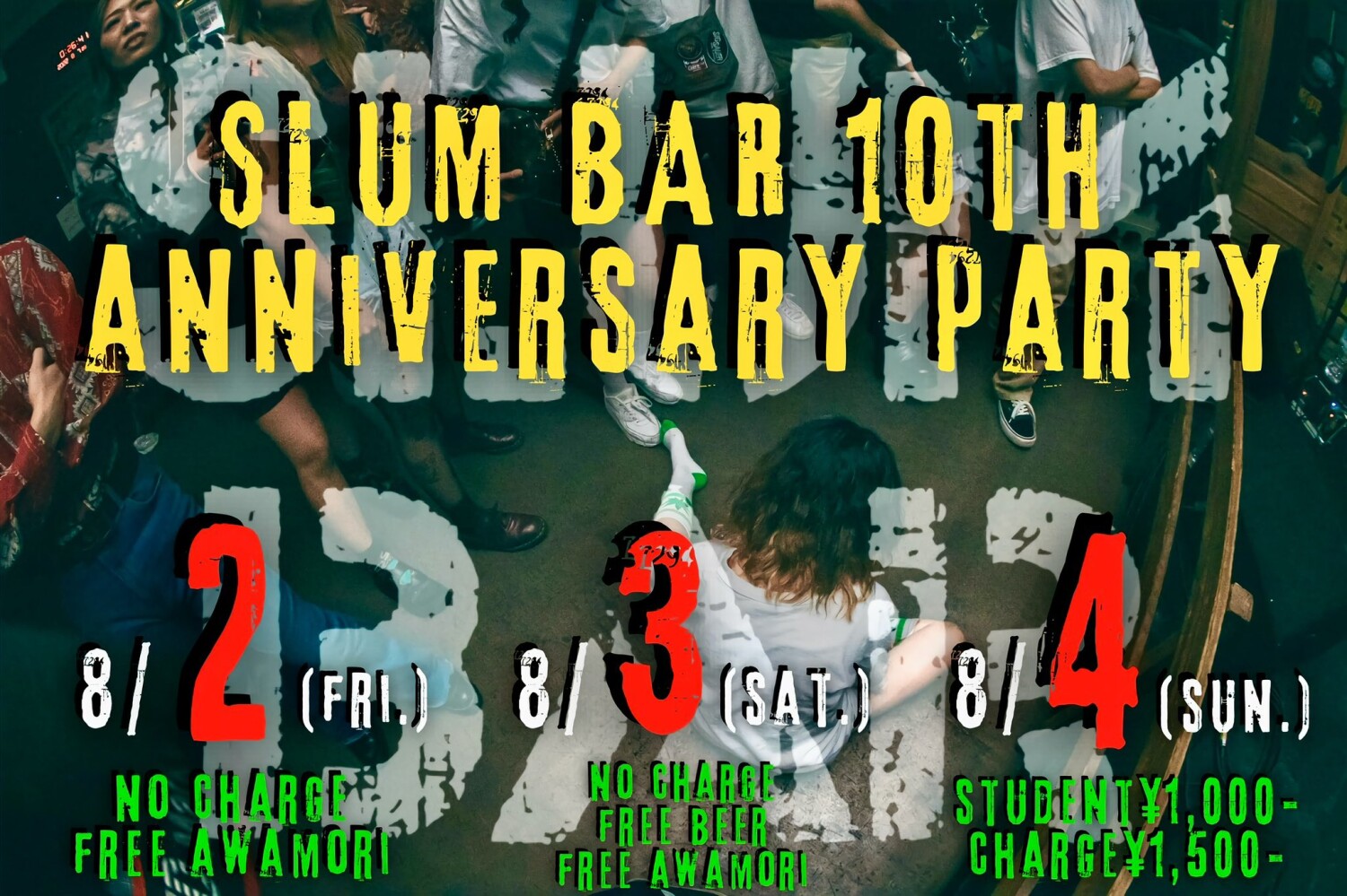 SLUM BAR 10TH ANNIVERSARY PARTY 3days | 沖縄イベント情報 ぴらつかこよみ